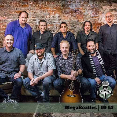 MegaBeatles at The Acorn - A Tribute to the Music of the Beatles ...
